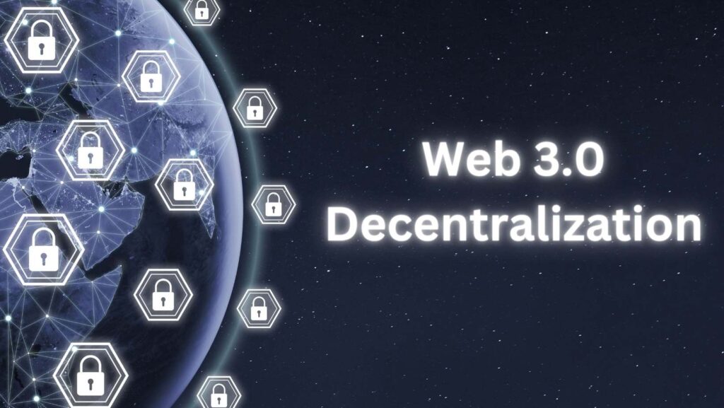 What is Web 3.0 Decentralization? - CuriousOwl